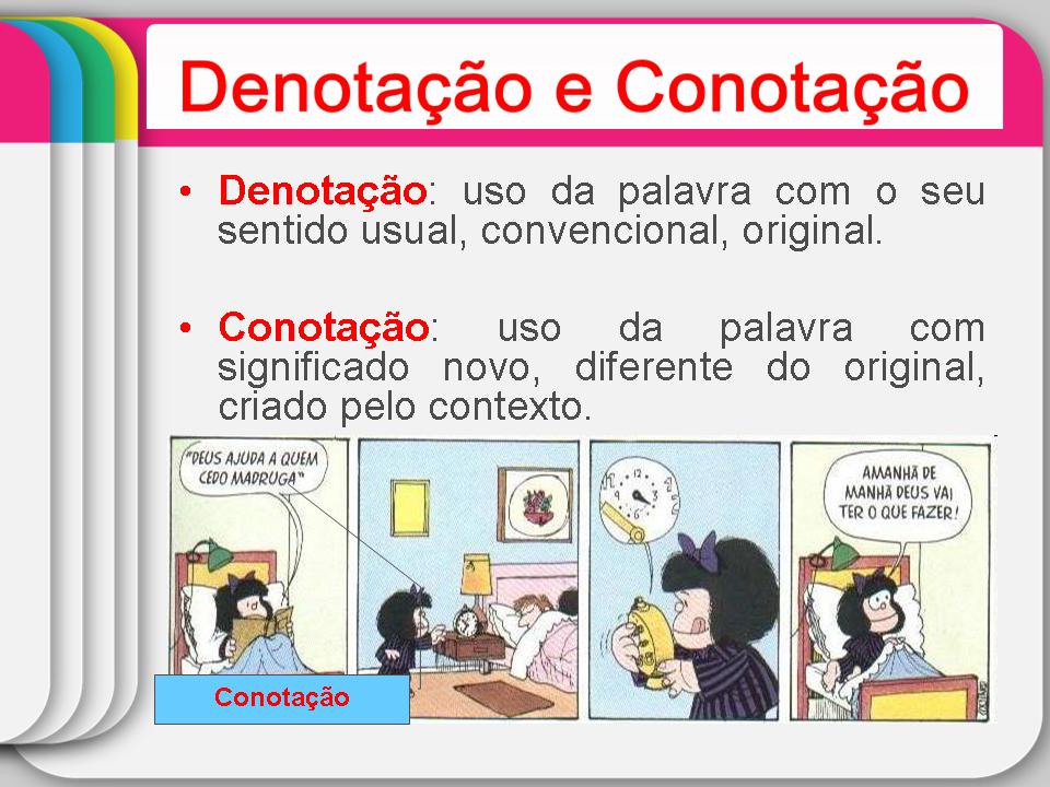 Língua em Movimento: SENTIDO DENOTATIVO E SENTIDO CONOTATIVO