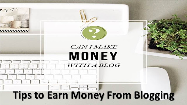 Tips to Earn Money From Blogging - SEO SCRIPT