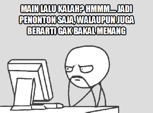 Kumpulan Meme tentang Kalah dan Menang | Maju Terus Pantang Berhenti