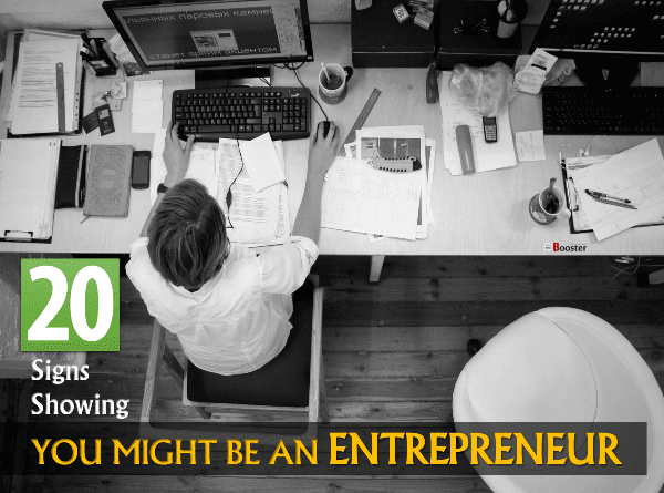 Are You an Entrepreneur? 20 Signs That Proves You as an Entrepreneur