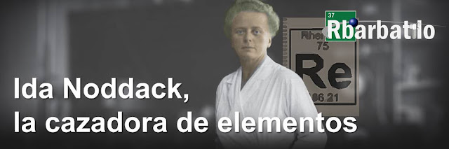 Ida Noddack, la cazadora de elementos