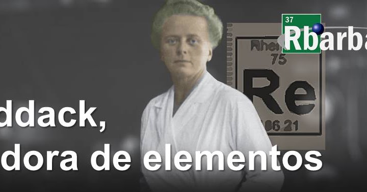 Ida Noddack, la cazadora de elementos