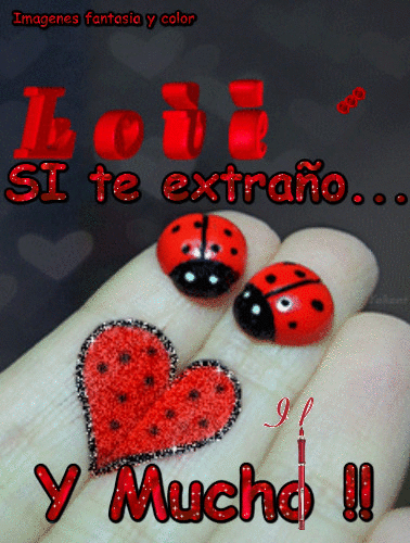 Imagenes, fantasia y color: YO TE EXTRAÑO... Y MUCHO