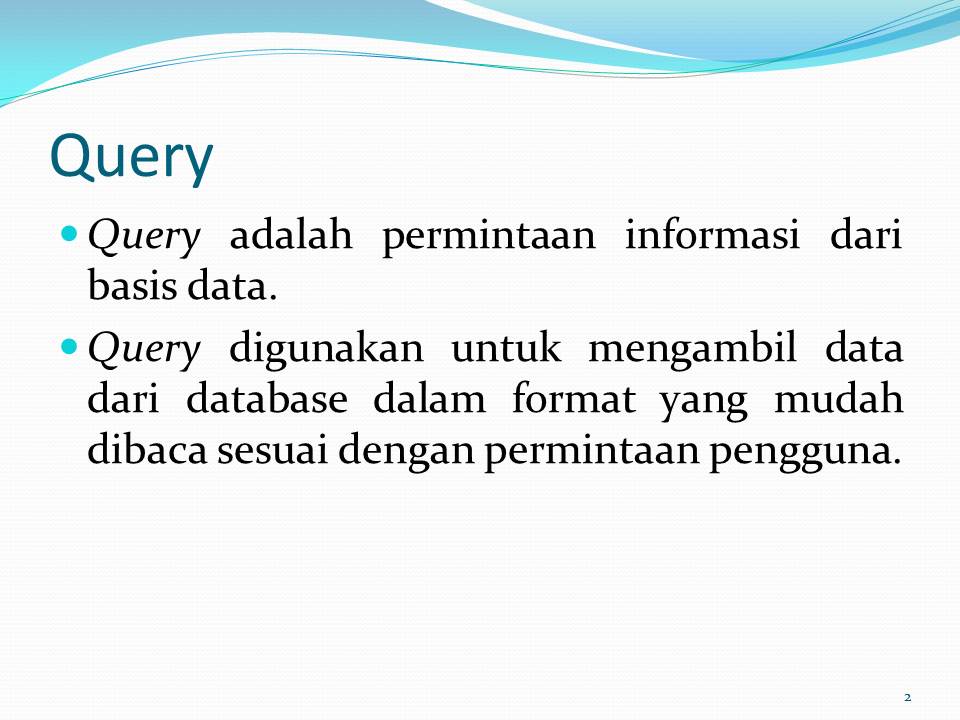 Pengaksesan Basis Data [4] : Query
