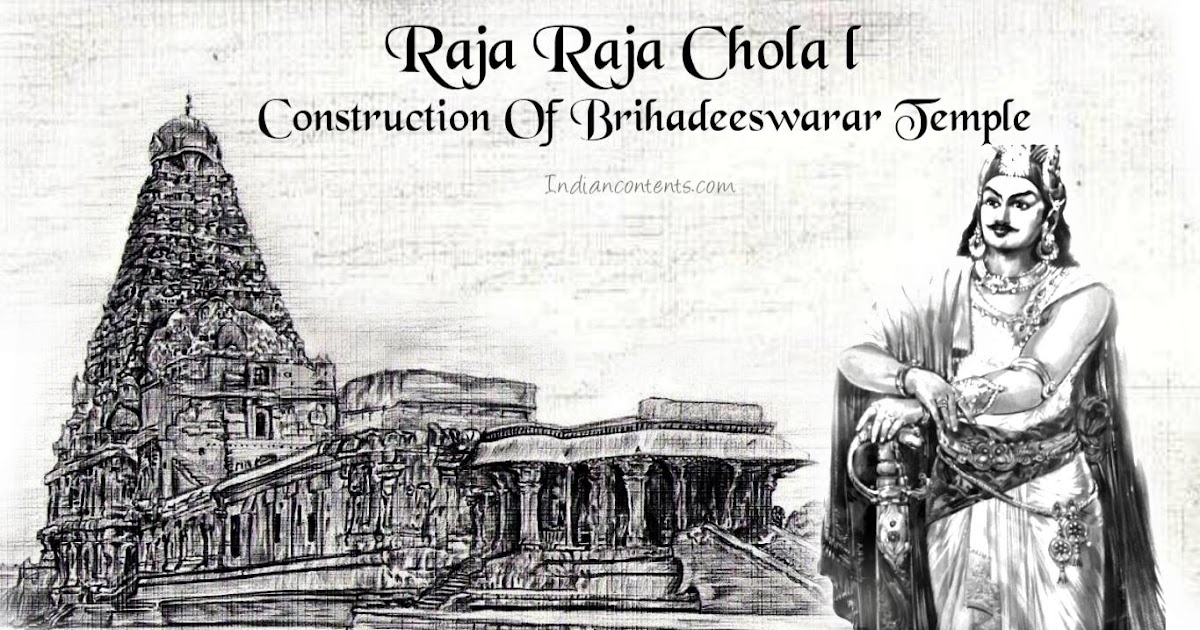 Raja Raja Chola I - Construction Of Brihadeeswarar Temple - Battle Of ...