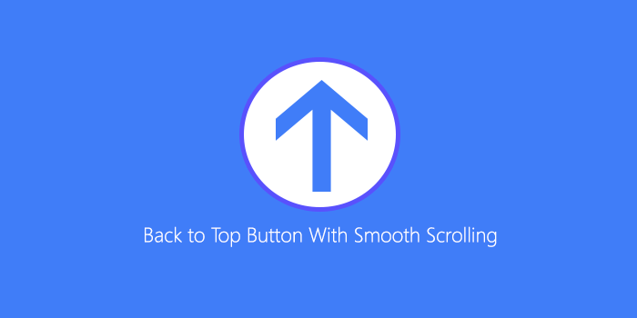 Install Back to Top Button With Smooth Scrolling