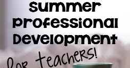 Summer Professional Development Ideas
