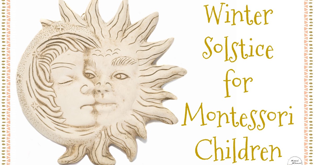 Artfully Montessori: Learning About the Winter Solstice With Five ...