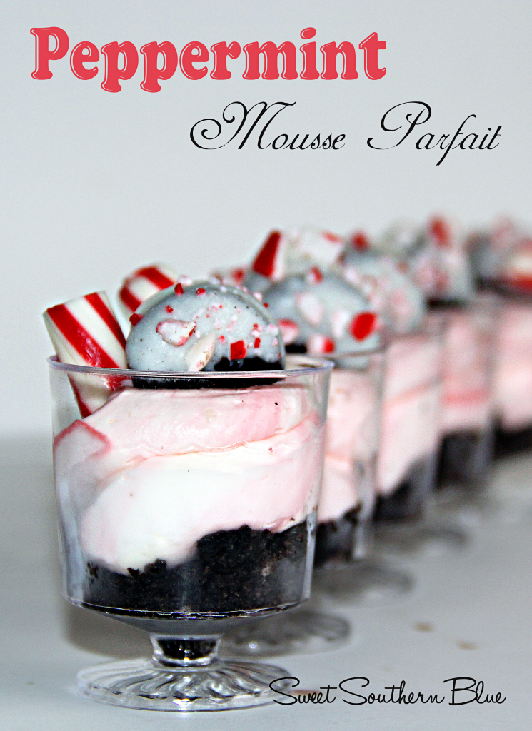 Southern Blue Celebrations: PEPPERMINT MOUSSE PARFAITS
