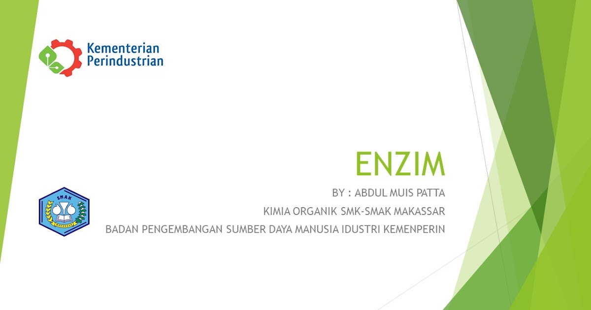 PPT ENZIM ~ KIMIA ORGANIK 2018 SMK-SMAK MAKASSAR