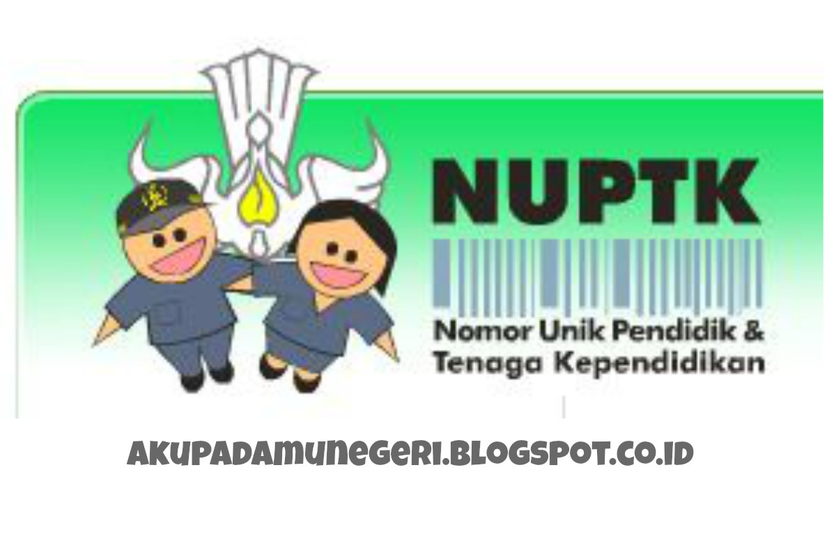 Cara Pengajuan NUPTK Baru 2016 Secara Online | PENDIDIKAN NEGERIKU