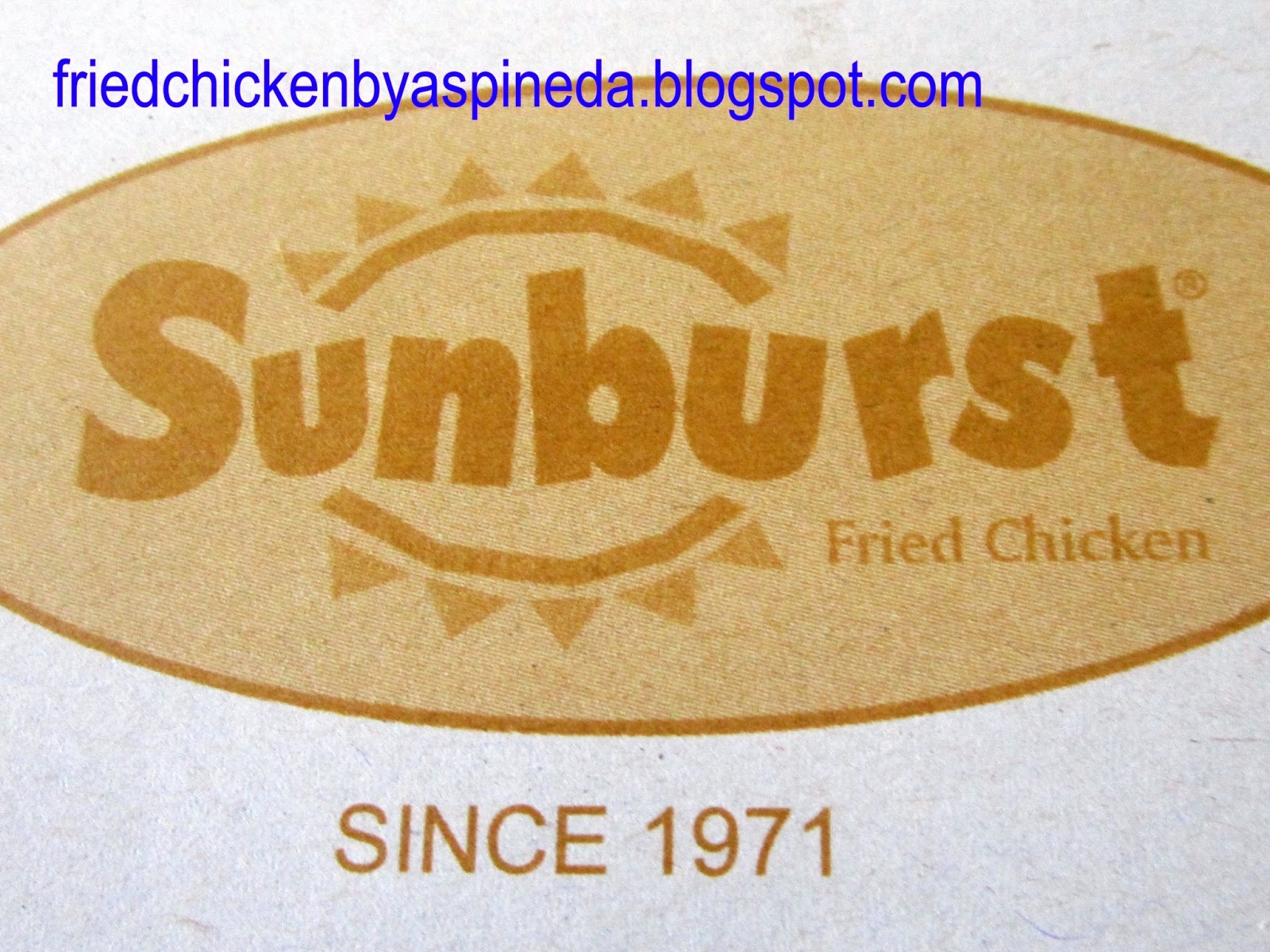 Fried Chicken for the Soul.: Usapang Fried Chicken #22: SUNBURST FRIED ...