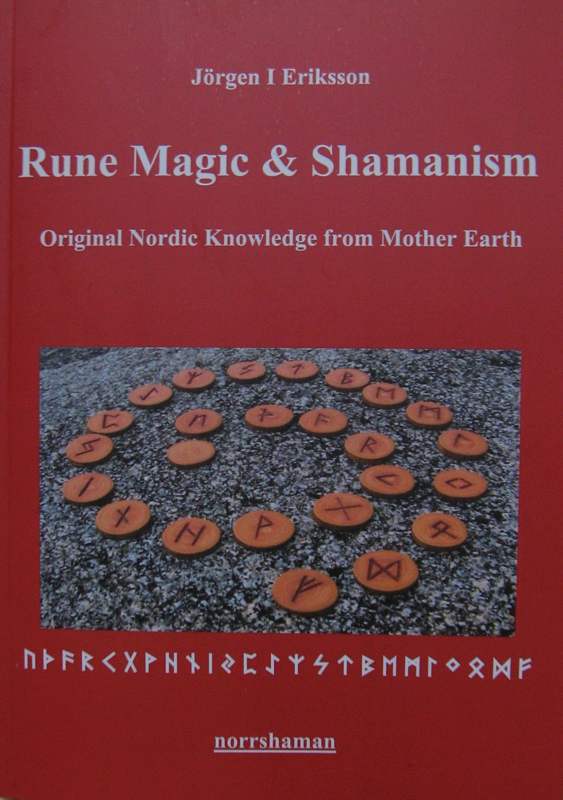 norrshaman: Rune Magic and Shamanism – expanded edition