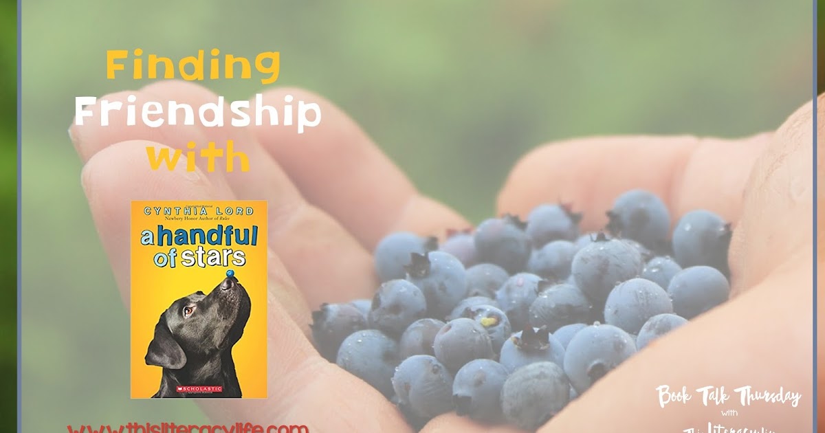 Finding Friendship with A Handful of Stars | This Literacy Life