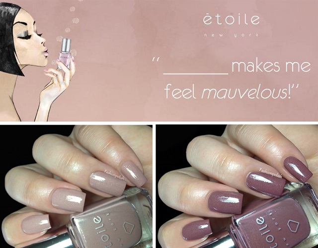 Fashion Polish: Etoile Polish Mauvelous set review