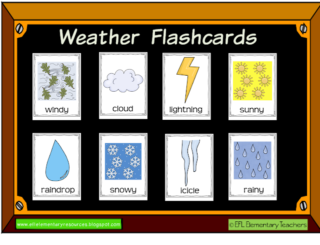 EFL Elementary Teachers: Weather Flashcards Activities for ESL EFL Learners