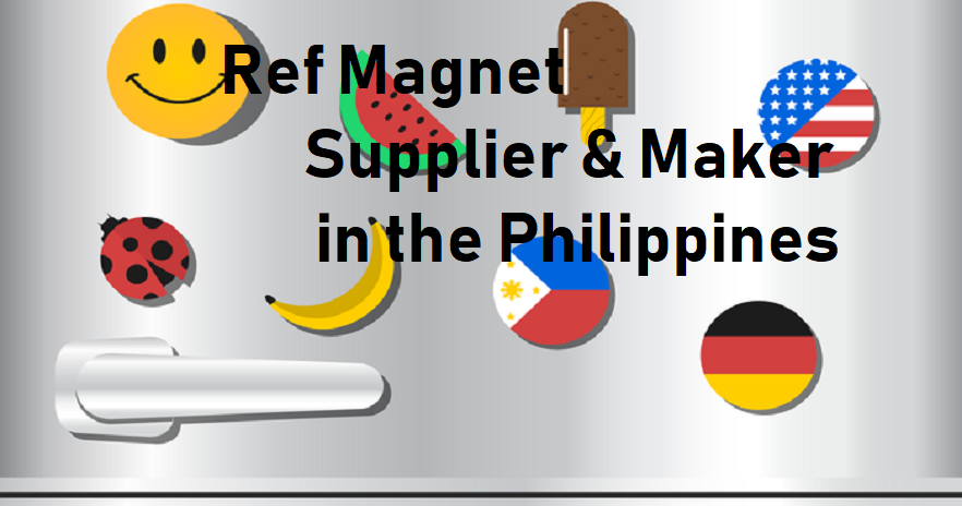 Custom Ref Magnet Supplier & Maker in the Philippines - MagneticSignsPH.com