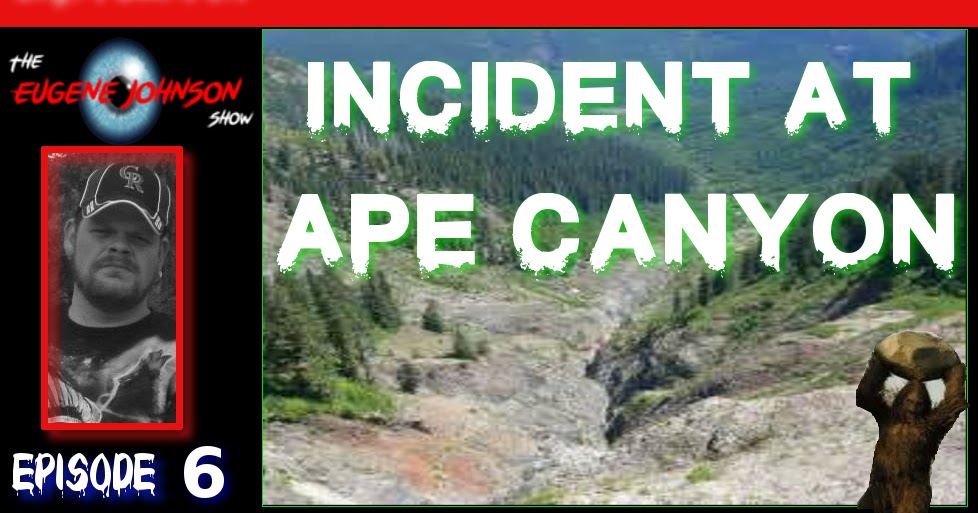 The Eugene Johnson Show - Incident At Ape Canyon ~ The Crypto Crew
