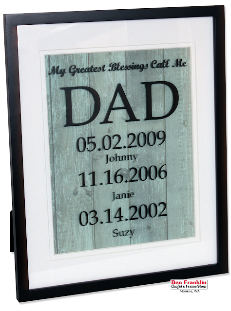 Ben Franklin Crafts and Frame Shop, Monroe, WA: DIY Frame for Dad with ...