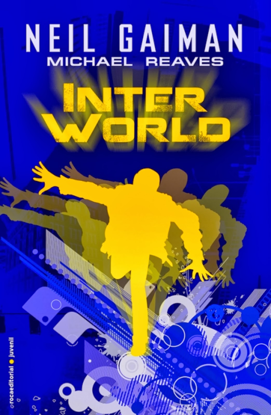 La Pluma Rota: Neil Gaiman y Michael Reaves – Interworld (2007)