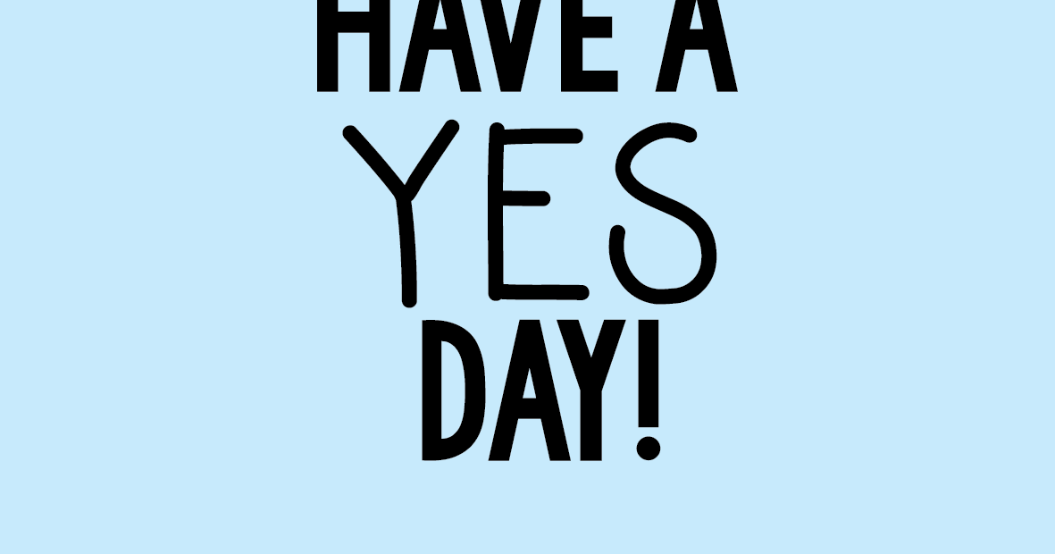 From the Pond: The Secret of the Yes Day