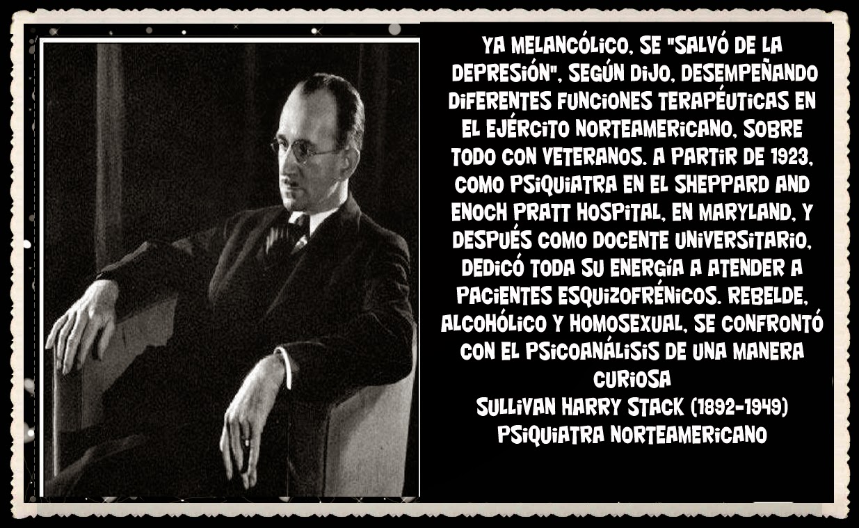 SOBERANO AMOR POR FANNY JEM WONG M.: HARRY STACK SULLIVAN ( 1892-1949)