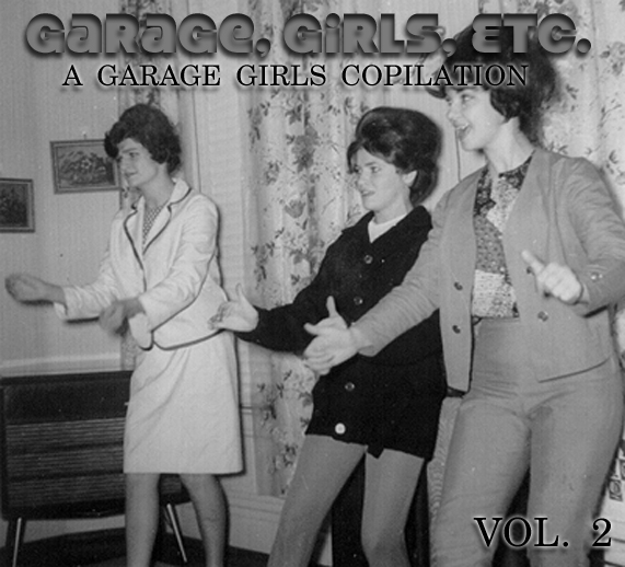 ExOdUsSkA: GARAGE, GIRLS, ETC. A Garage Girls Copilation Vol. 1 y Vol. 2