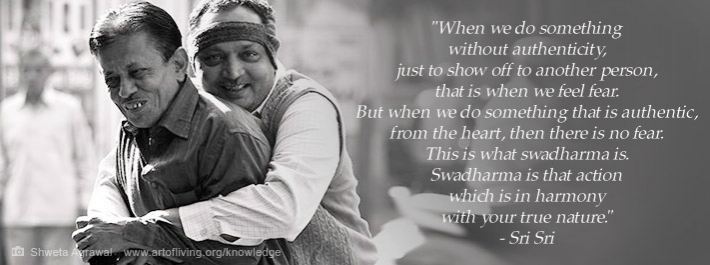 Divinity: WHAT SRI SRI SAID TODAY. What Is Swadharma?