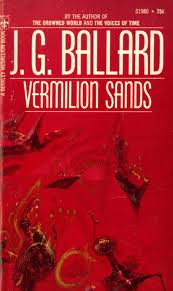 Speculiction...: Review of Vermilion Sands by J.G. Ballard