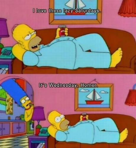 I love these lazy saturdays, it's wednesday homer | Best of funny memes
