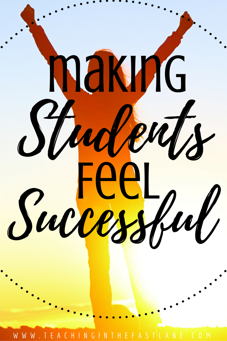Making Students Feel Successful - Teaching in the Fast Lane
