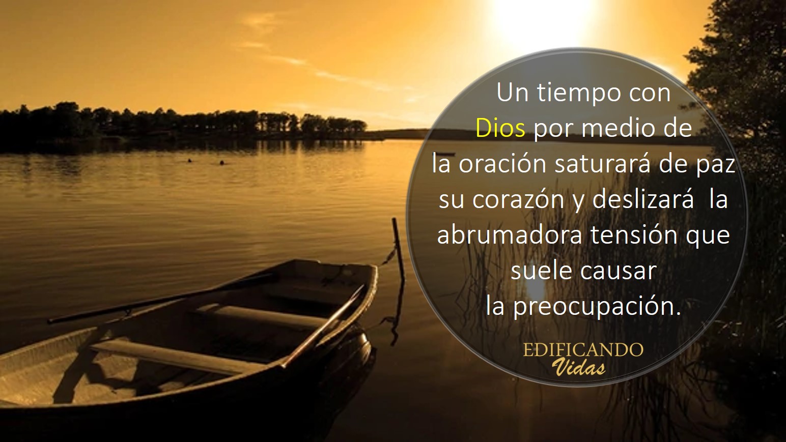 «EDIFICANDO VIDAS» : SUBSTITUYA LA PREOCUPACIÓN POR LA ORACIÓN