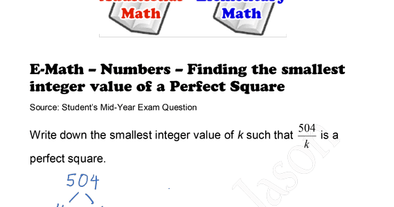 E Math Numbers Finding The Smallest Integer Of A Perfect Square Singapore Additional Math