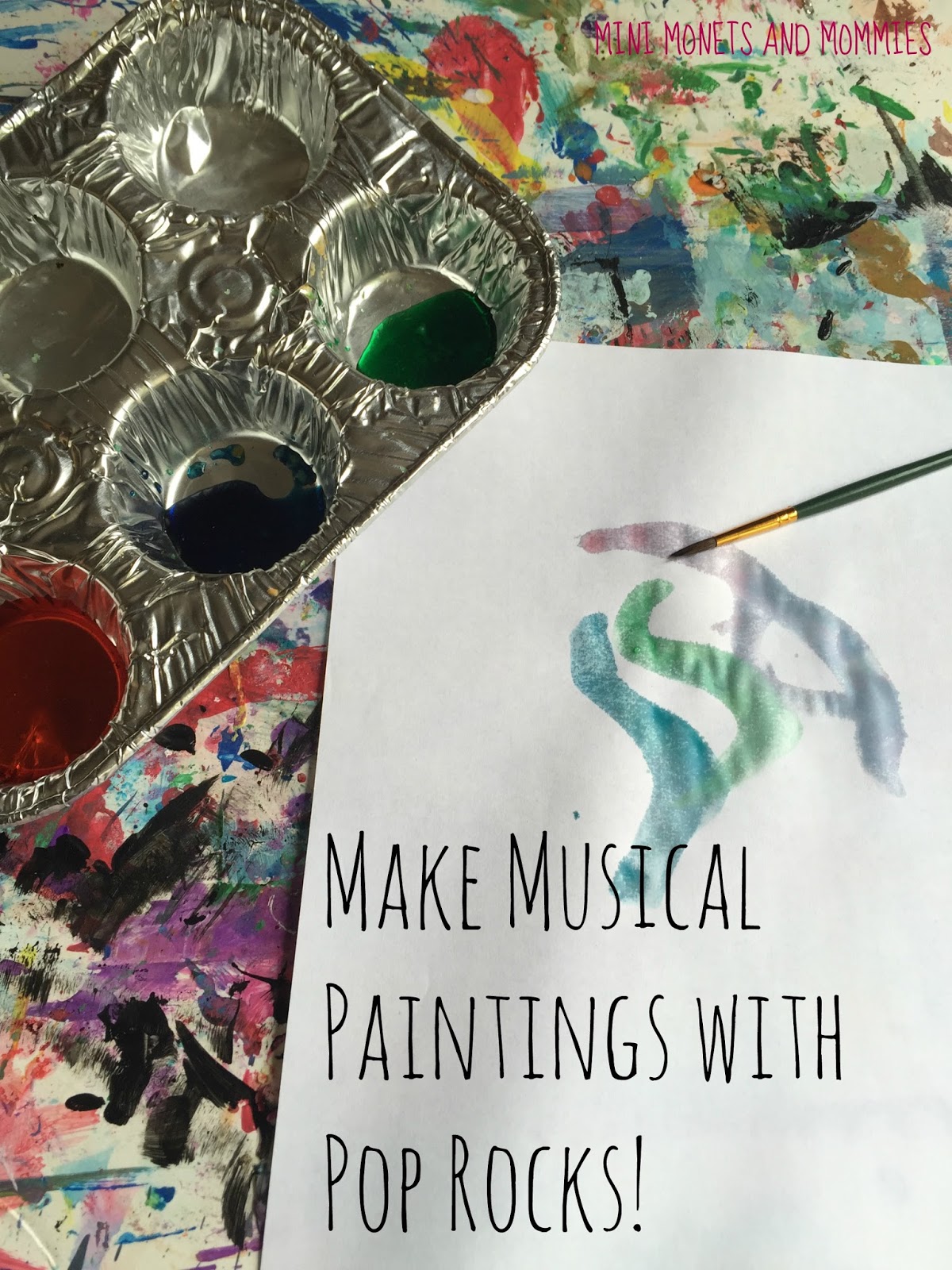 Mini Monets and Mommies: Pop Rocks Painting for Kids