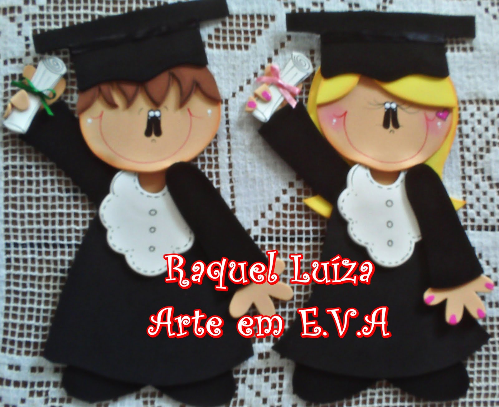 Raquel Luíza Arte em E.V.A: Formandos