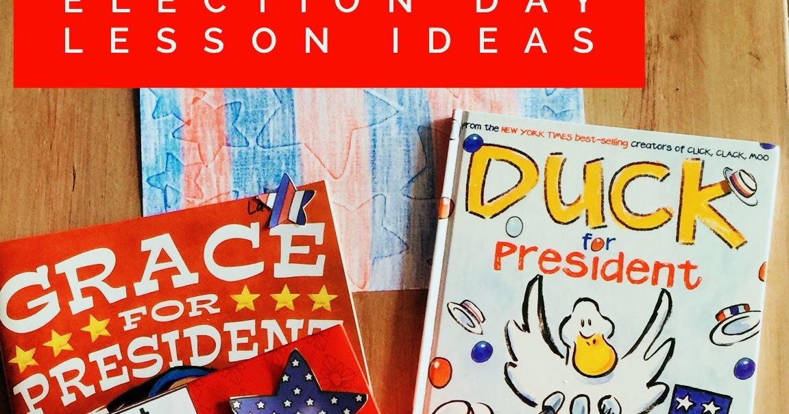 Learning Lessons With Amy Labrasciano: Election Day Lesson Ideas