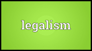 feeble and sore broken: Just what is Legalism?