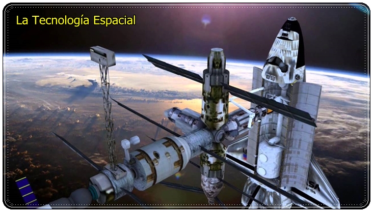 La Tecnología Espacial - Universo Tecnológico