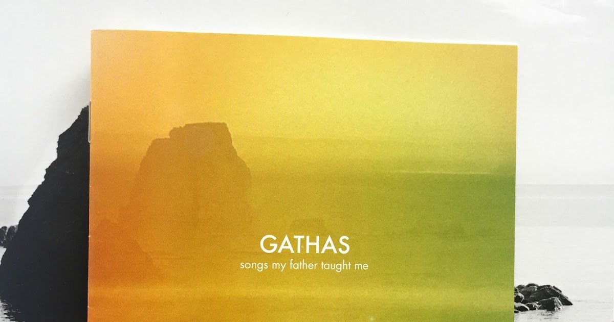 Sur le chemin des Gathas ...