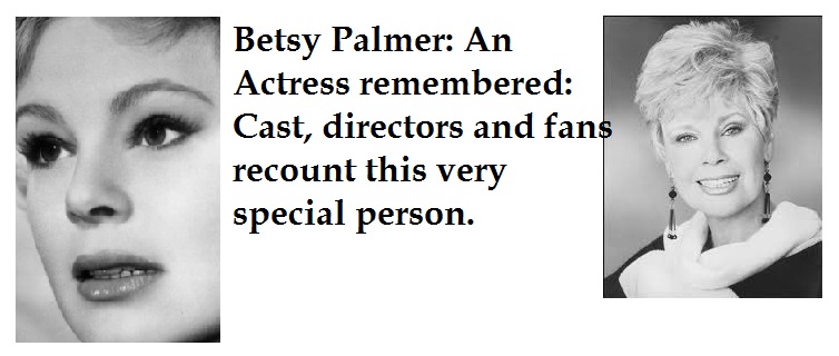 Gorehound Mikes Weird Cinema: Betsy Palmer: An Actress Remembered. Part 1
