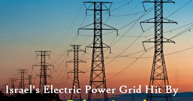 Israel's Electric Power Grid Hit By Severe Cyber Attack - Hackers ...