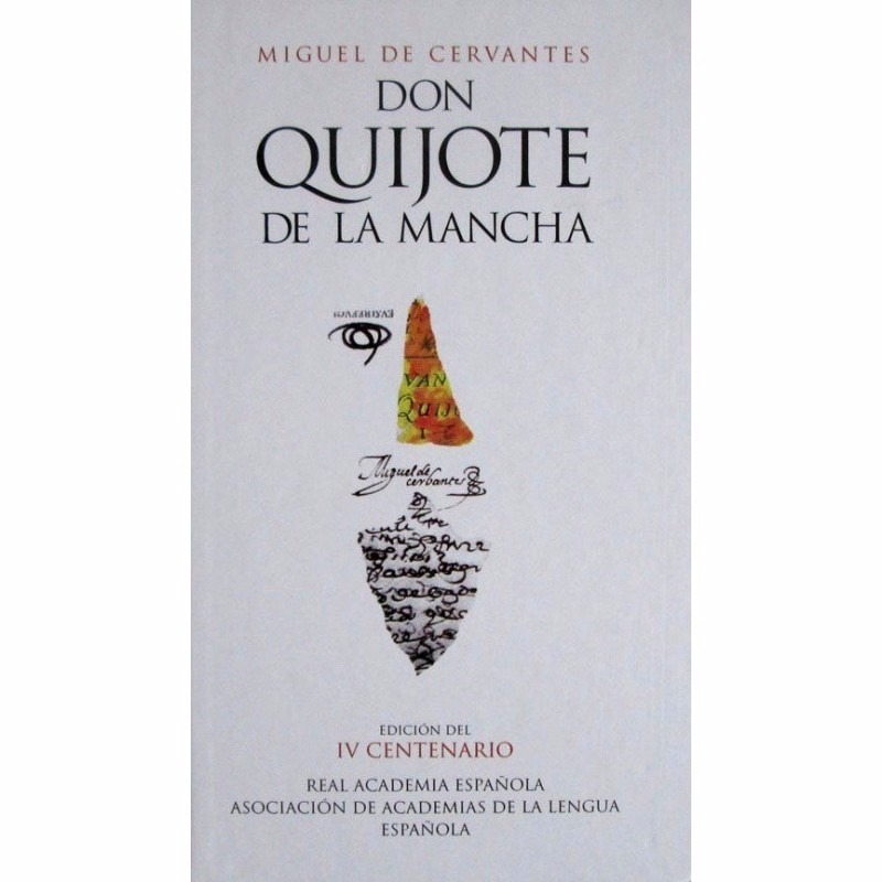 ILUSIÓN Y REALIDAD: Don Quijote de la Mancha