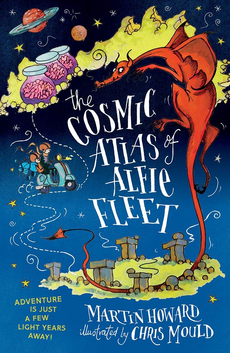 Martin Howard (Author), Chris Mould (Illustrator) - The Cosmic Atlas of ...
