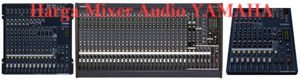 Daftar Merk dan Harga Mixer Sound System untuk Rental - Harga Speaker ...