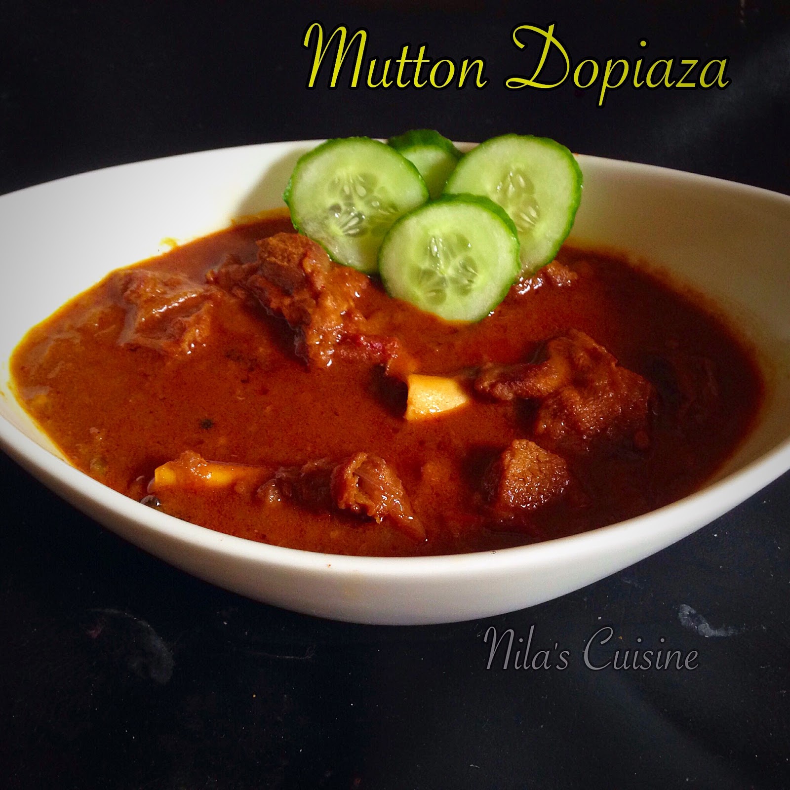 Nila's Cuisine: Mutton Dopiaza