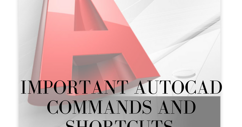 Important AutoCAD Command and Shortcut One Must Know ~ CIVIL LEARNERS