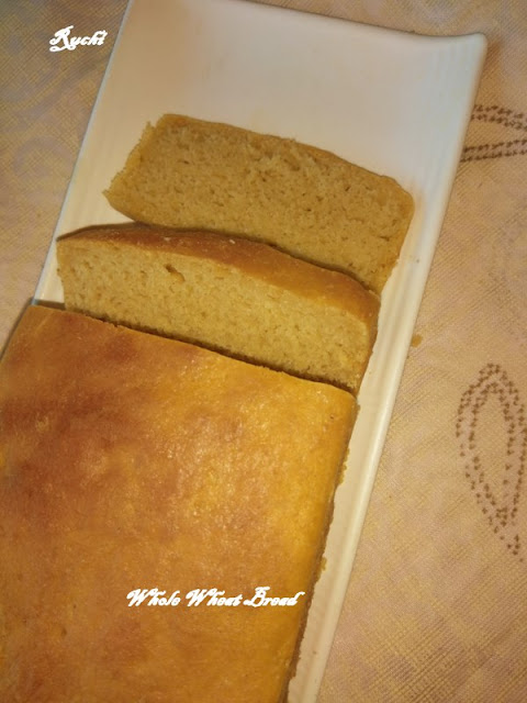 Ruchi: Whole Wheat Bread
