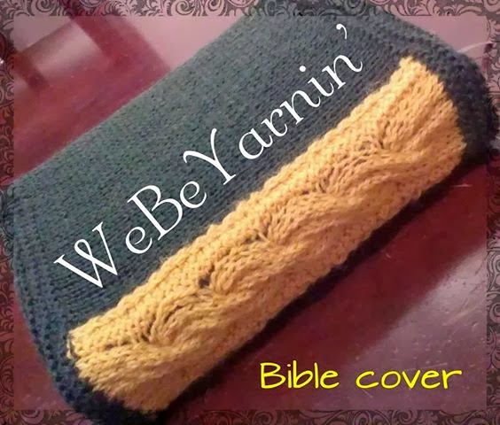 WeBeYarnin': Knit Bible Cover (with pattern)