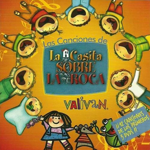 MUSICA CATOLICA: Valivan - Las Canciones de la Casita sobre la Roca (2012)