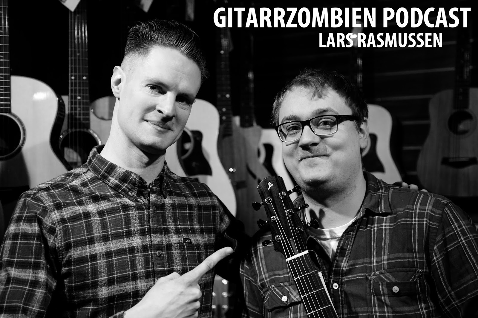 Gitarrzombien Podcast 18 med Lars Rasmussen